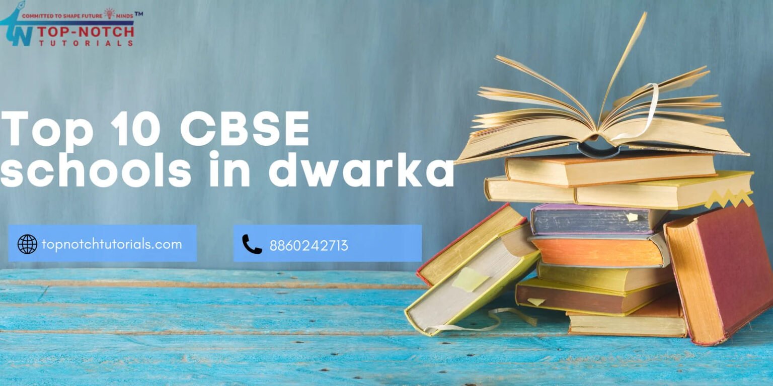 Top 10 CBSE schools in dwarka - Topnochtutorials