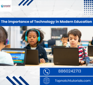 The importance of Technology in Modern Education - Topnochtutorials